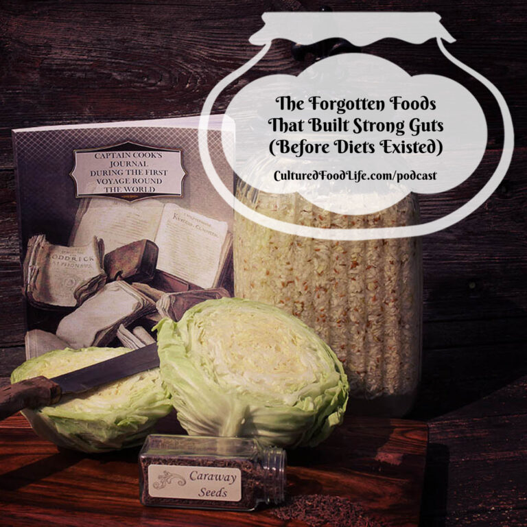 Episode 343: The Forgotten Foods That Built Strong Guts (Before Diets ...